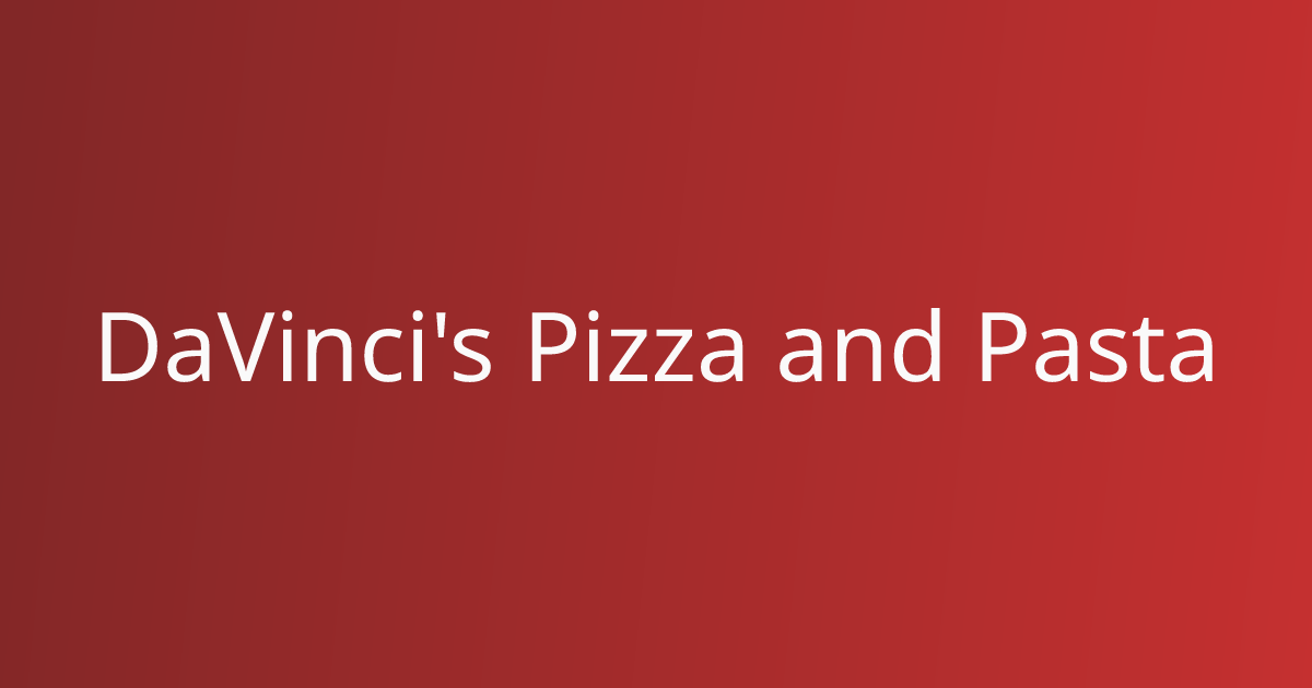 Best Pizza in Seattle, WA | DaVinci's Pizza and Pasta | Menu
